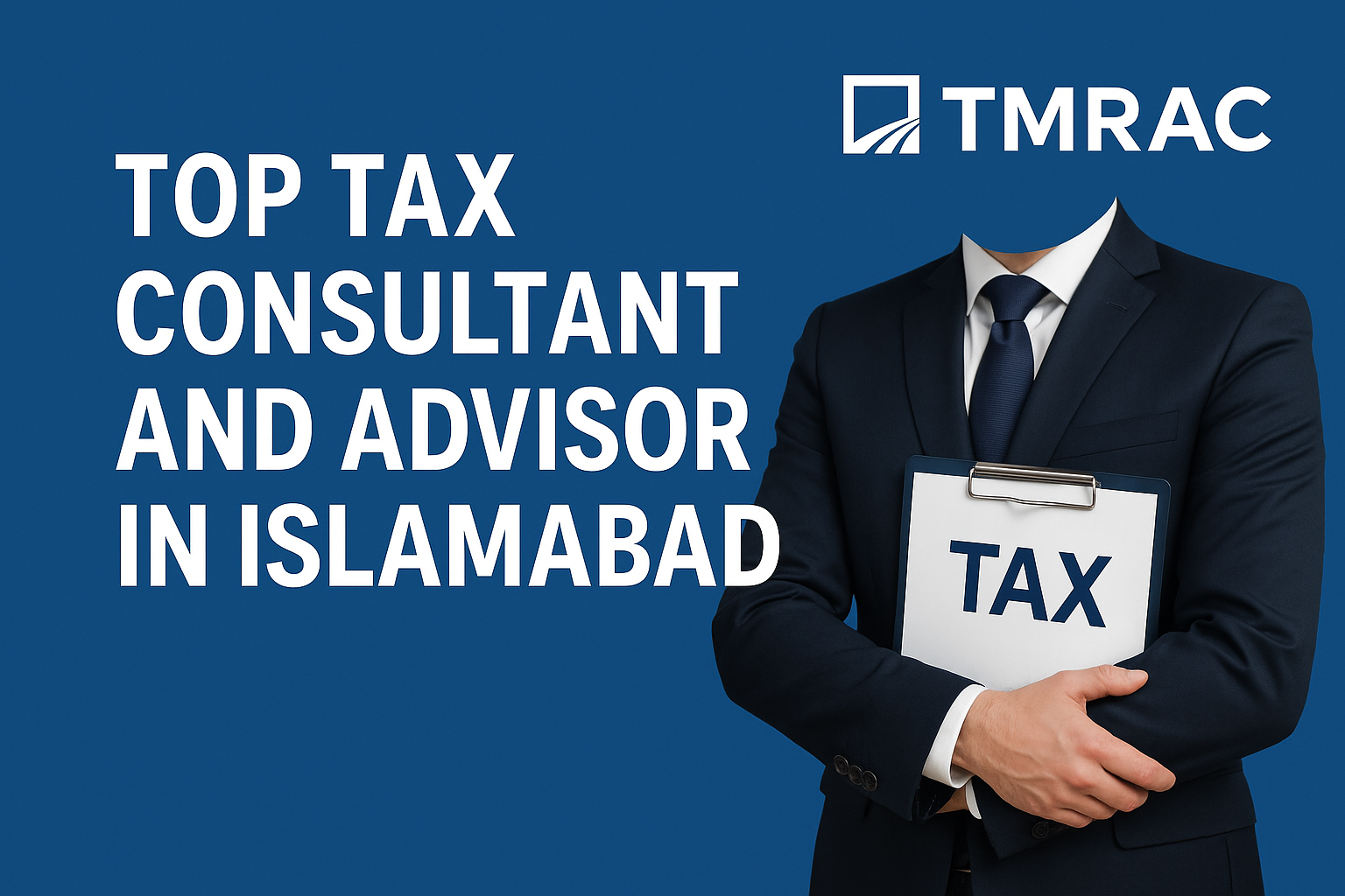 top-tax-consultant-and-advisor-in-islamabad - TMRAC | Cost & Management ...